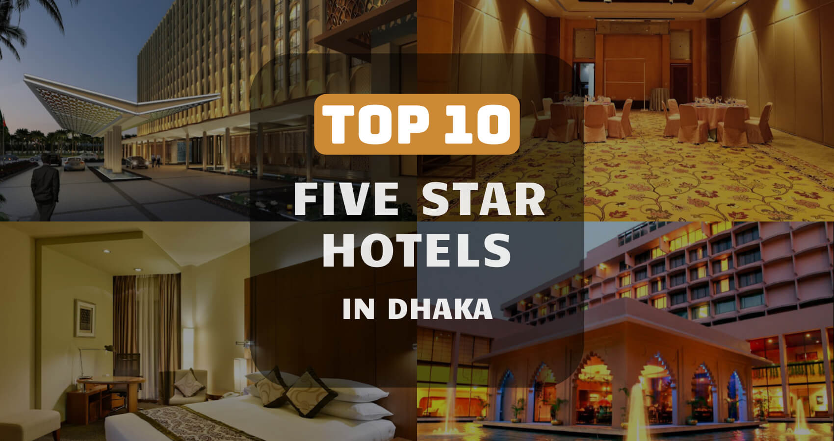 Top 10 Best Five Star Hotels in Dhaka | Know It All